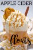 Apple Cider Floats - Transitional Fall Dessert | This Girl's Life Blog