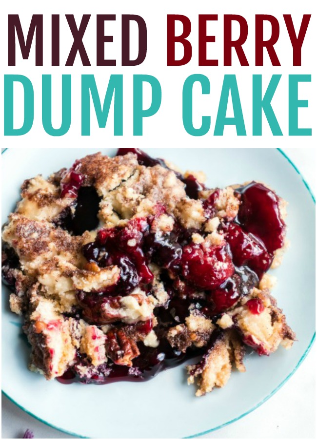 Classic Mixed Berry Dump Cake | Today's Creative Ideas