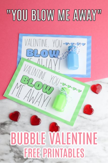 “You 'Blow' Me Away” Bubble Valentine Printable | Today's Creative Ideas