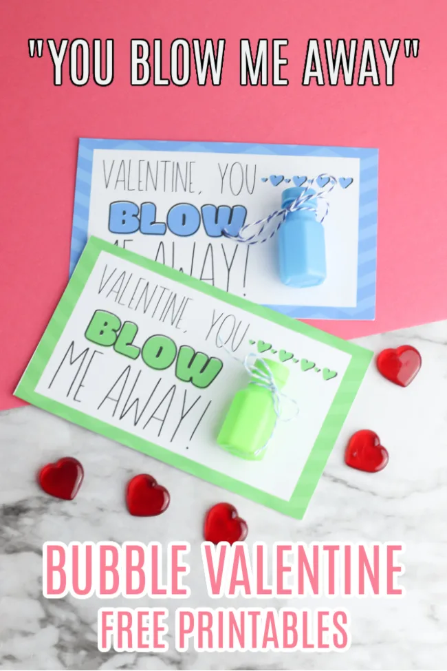 “You 'Blow' Me Away” Bubble Valentine Printable | Today's Creative Ideas