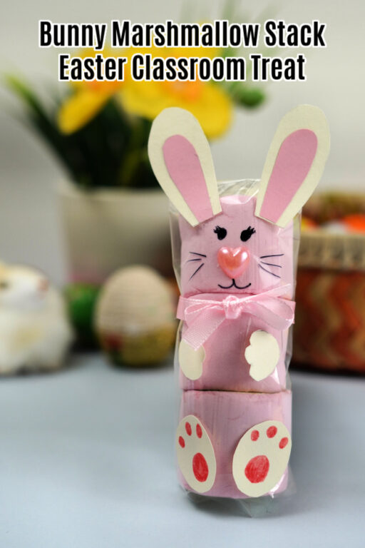 Easter Classroom Treat - Bunny Marshmallow Stack