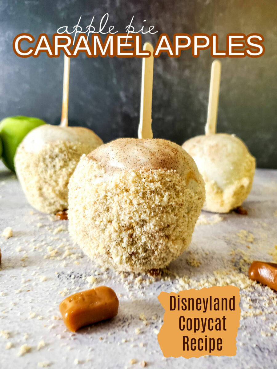 Apple Pie Caramel Apples - Disneyland Copycat Recipe